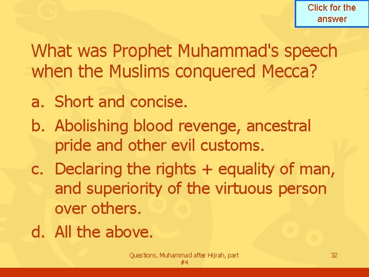 Questions about Muhammad pbuh After Hijrah Part 4