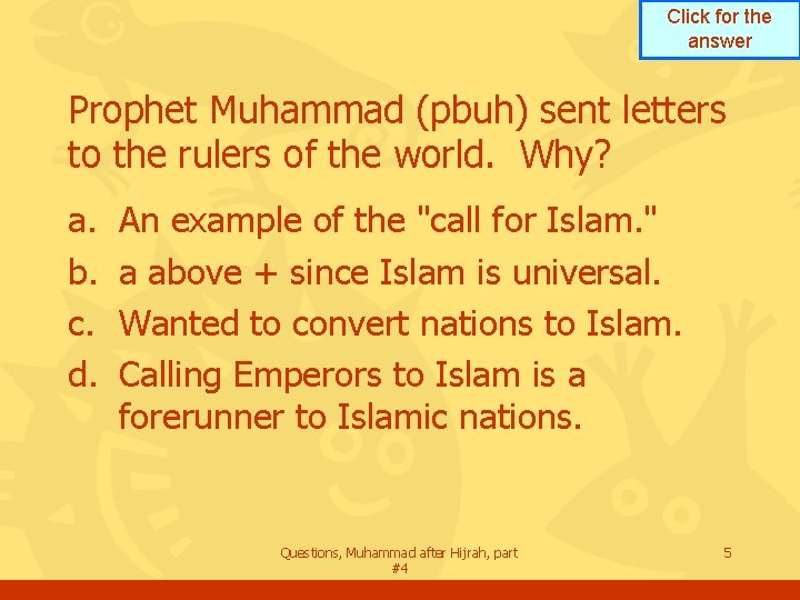 Questions about Muhammad pbuh After Hijrah Part 4