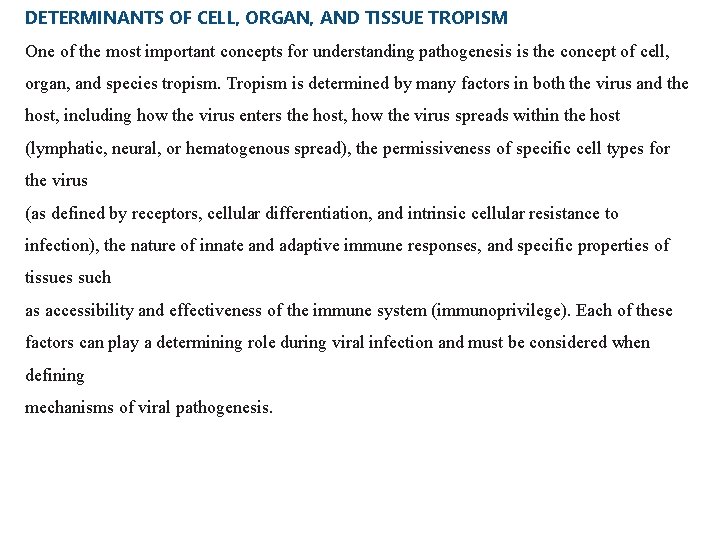 DETERMINANTS OF CELL ORGAN AND TISSUE TROPISM One