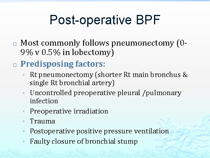 Management of Bronchopleural Fistula Dr Grace SM Lam