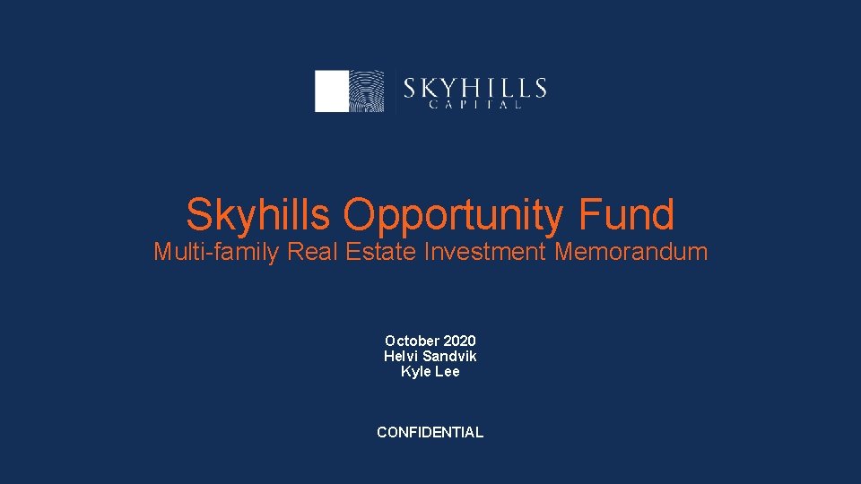 Skyhills Opportunity Fund Multifamily Real Estate Investment Memorandum
