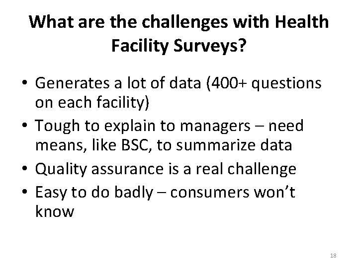 Health Facility Surveys and Quantified Supervisory Checklists Health
