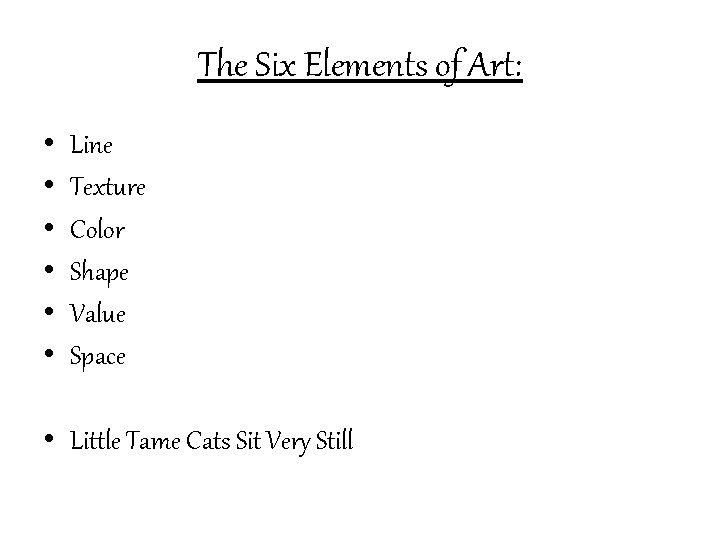 Elements Principles Review The Six Elements of Art
