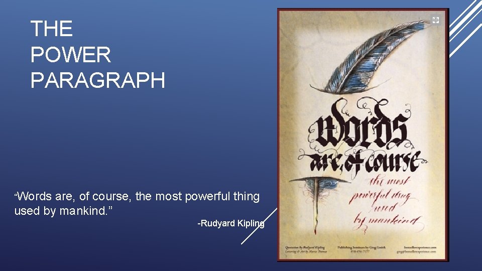 THE POWER PARAGRAPH Words are of course the