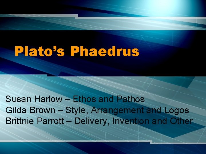 Platos Phaedrus Susan Harlow Ethos and Pathos Gilda