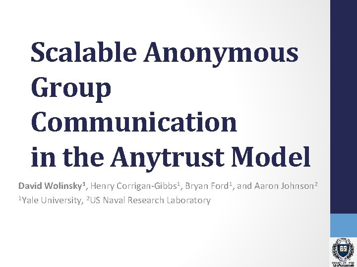 Scalable Anonymous Group Communication in the Anytrust Model