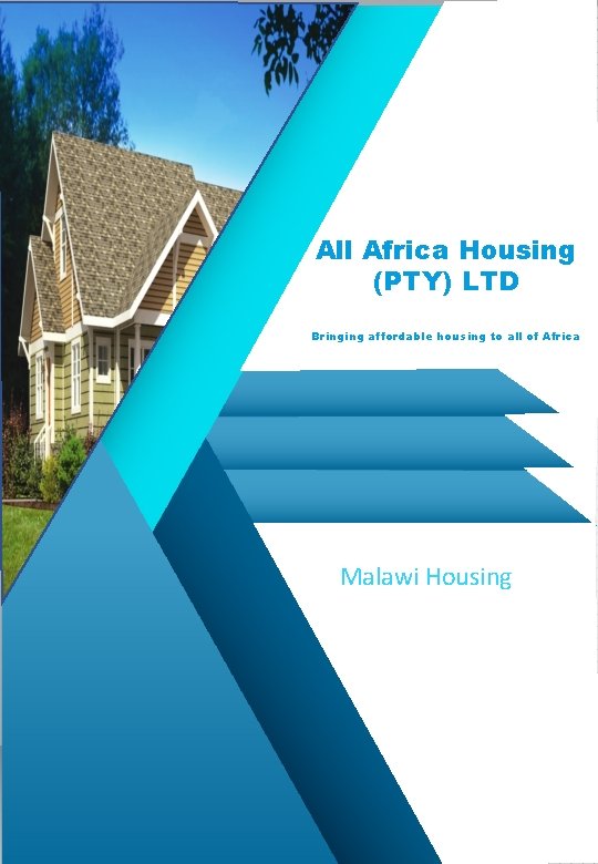 All Africa Housing PTY LTD Bringing affordable housing
