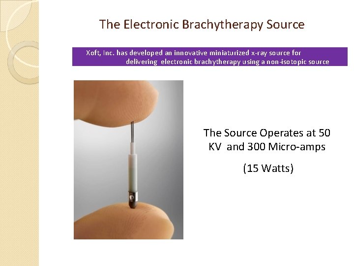 Electronic Brachytherapy e Bx for the Treatment of