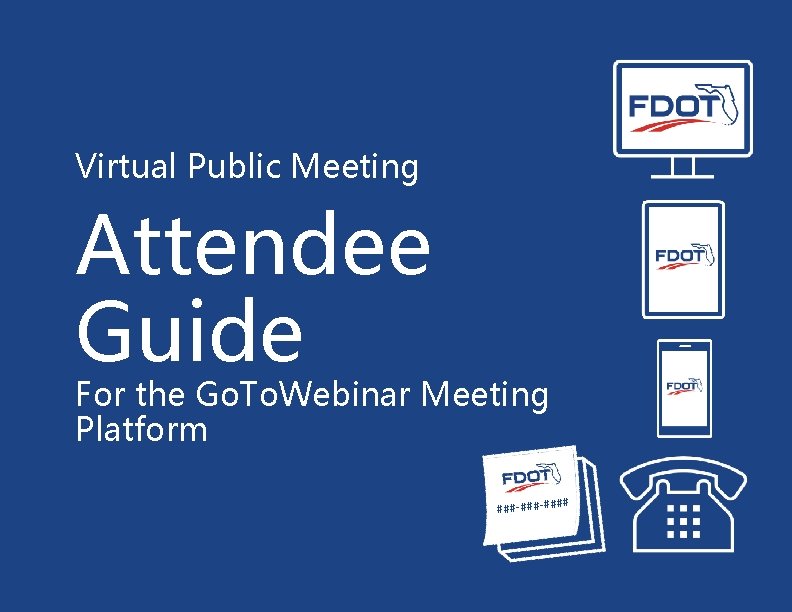 Virtual Public Meeting Attendee Guide For the Go