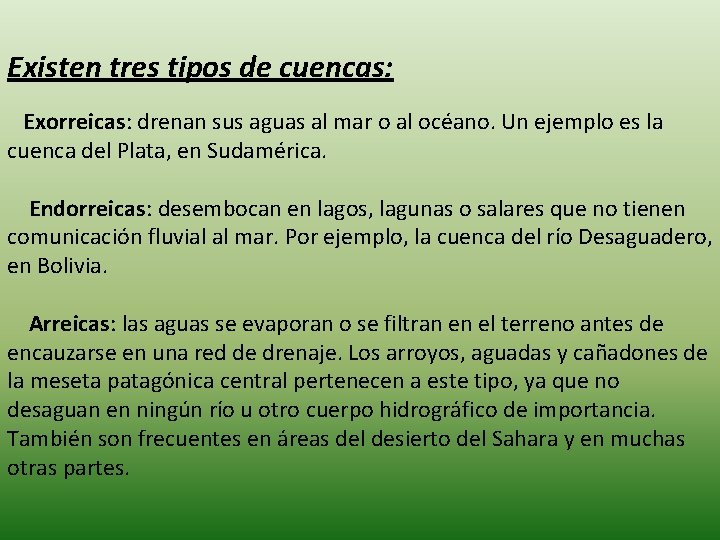 cuencas Cuencas Una cuenca hidrogrfica es un territorio