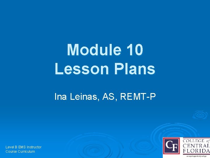 Module 10 Lesson Plans Ina Leinas AS REMTP