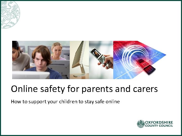 Online safety for parents and carers How to