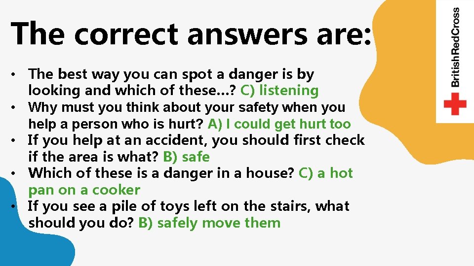 Spot the danger Safety practise British Red Cross