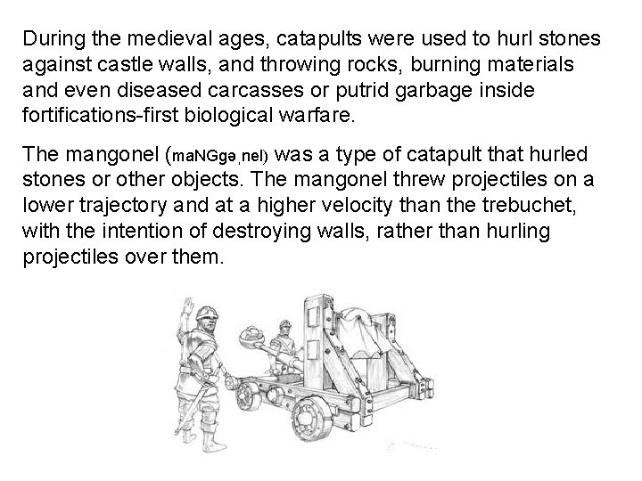 History of Catapults Ballistas Mangonels and Trebuchets The