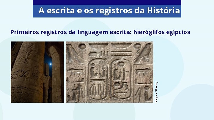 A escrita e os registros da Histria Primeiros