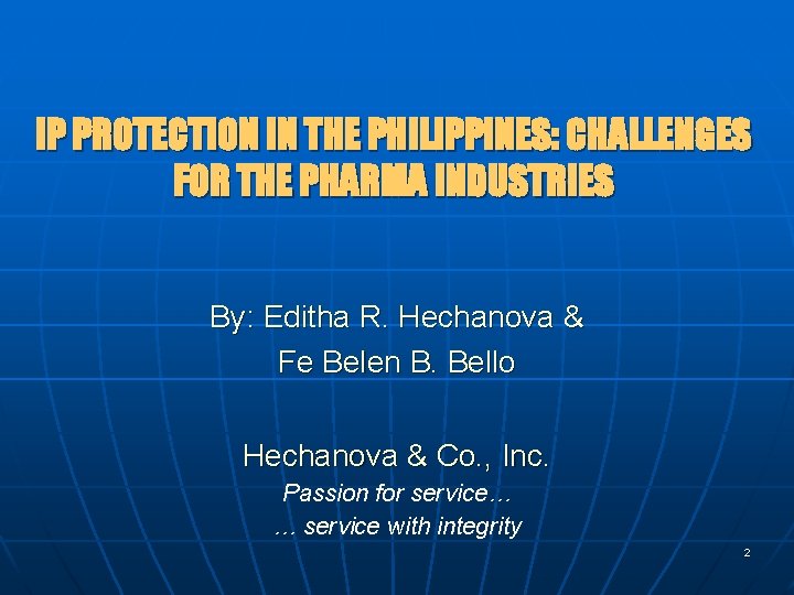 IP PROTECTION IN THE PHILIPPINES CHALLENGES FOR THE