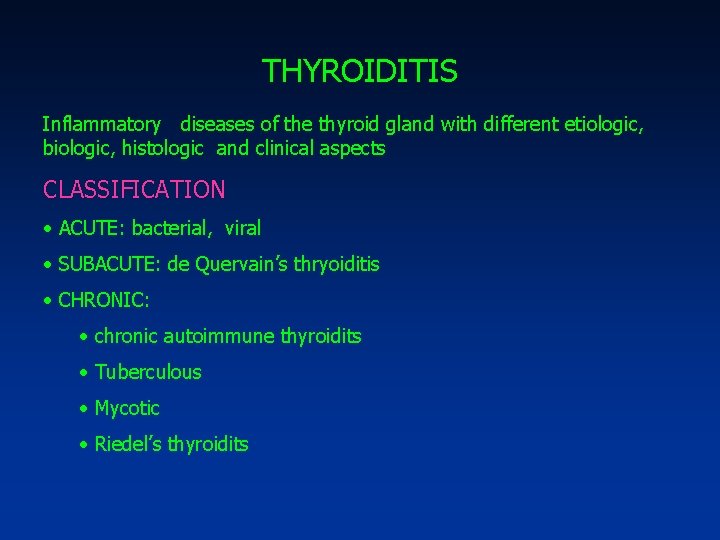 THYROIDITIS Inflammatory diseases of the thyroid gland with