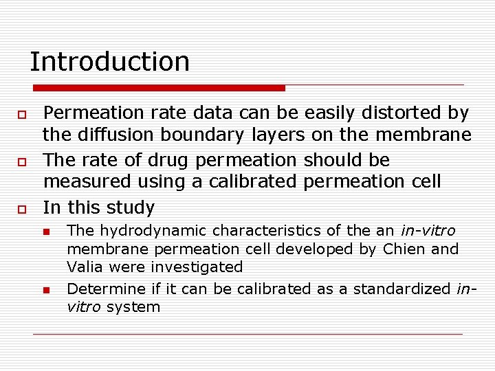 Introduction Membrane Permeation System Experimental Section Presented By