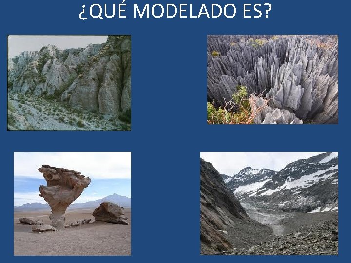 TEMA 7 EL RELIEVE Y SU MODELADO COLEGIO