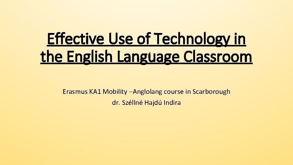 Effective Use of Technology in the English Language