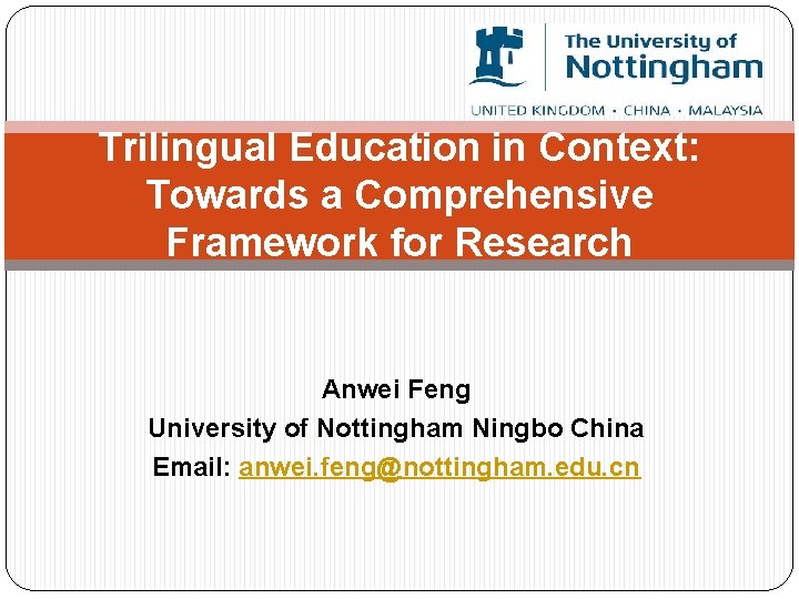 Trilingual Education in Context Towards a Comprehensive Framework