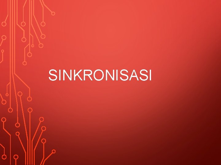 SINKRONISASI 1 Sinkronisasi Clock Sistem tersebar sebenarnya adalah