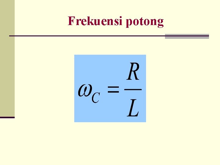 Penuras Pasif Lowpass filter Highpass filter Bandstop filter