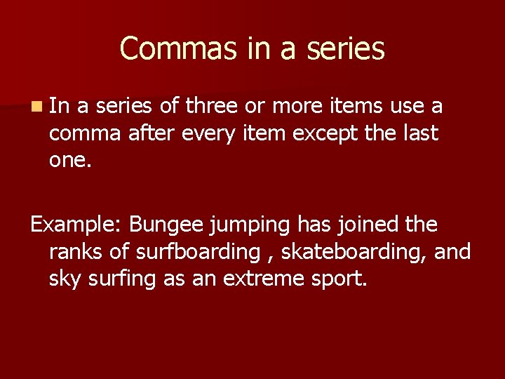 Punctuation Commas Colons Semi colons What are commas