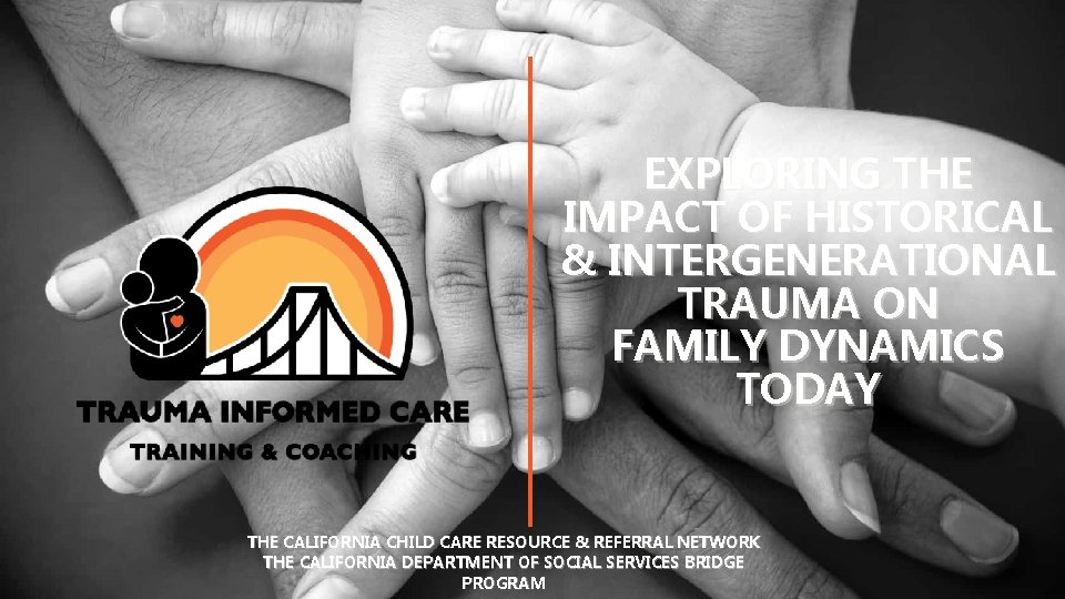 EXPLORING THE IMPACT OF HISTORICAL INTERGENERATIONAL TRAUMA ON