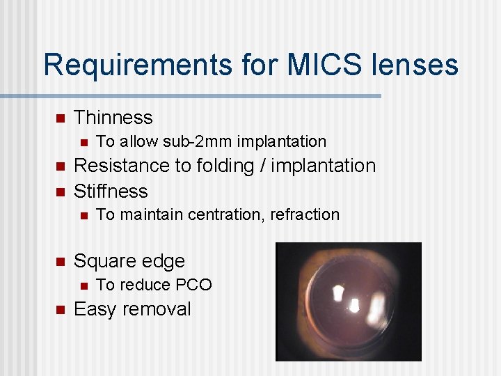 Intraocular lenses for small incision surgery Roberto Bellucci
