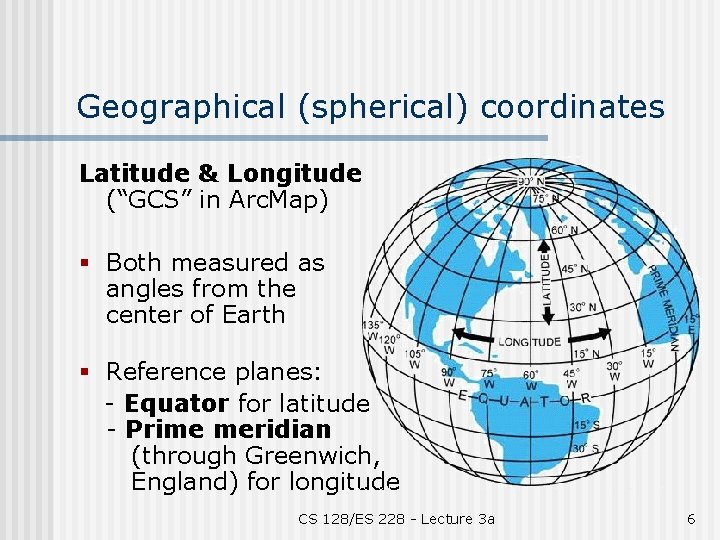 Map projections CS 128ES 228 Lecture 3 a
