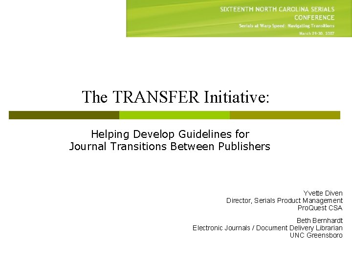 The TRANSFER Initiative Helping Develop Guidelines for Journal