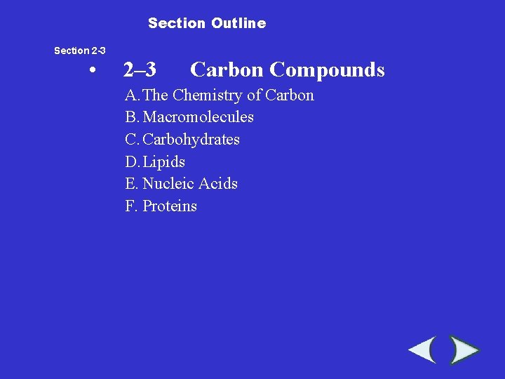 The Chemistry of Life Organic Compounds Section Outline