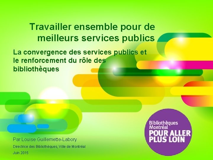 Travailler ensemble pour de meilleurs services publics La