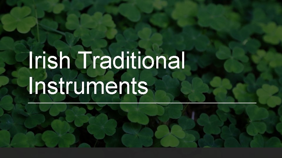Irish Traditional Instruments Instrument s The Main Irish