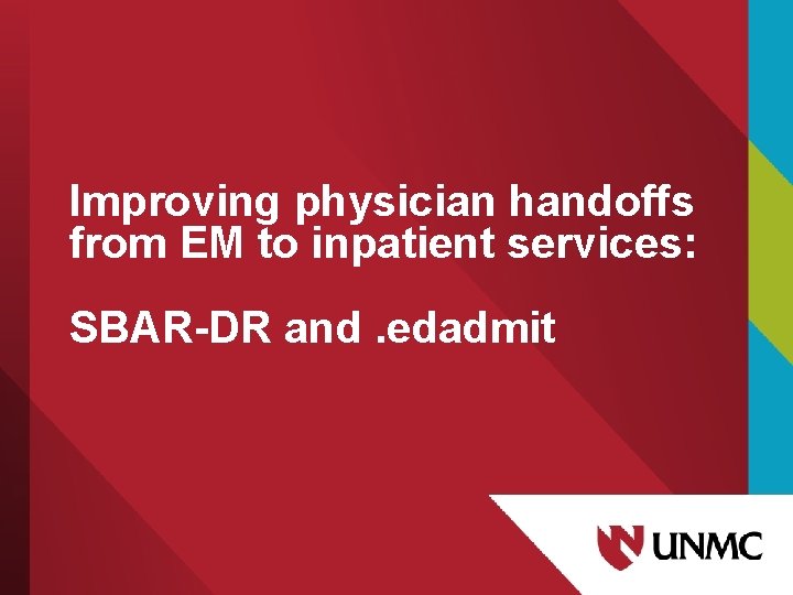 Improving physician handoffs from EM to inpatient services
