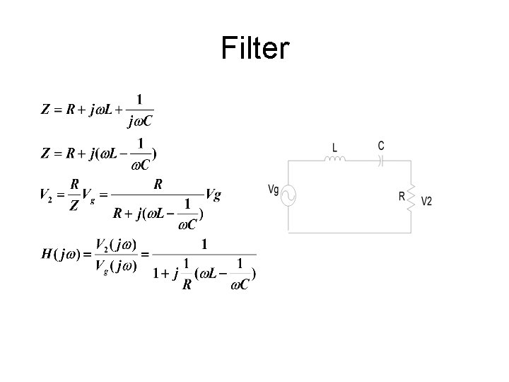 Respon Fekuensi Filter dan Resonansi Tujuan pembelajaran Dapat