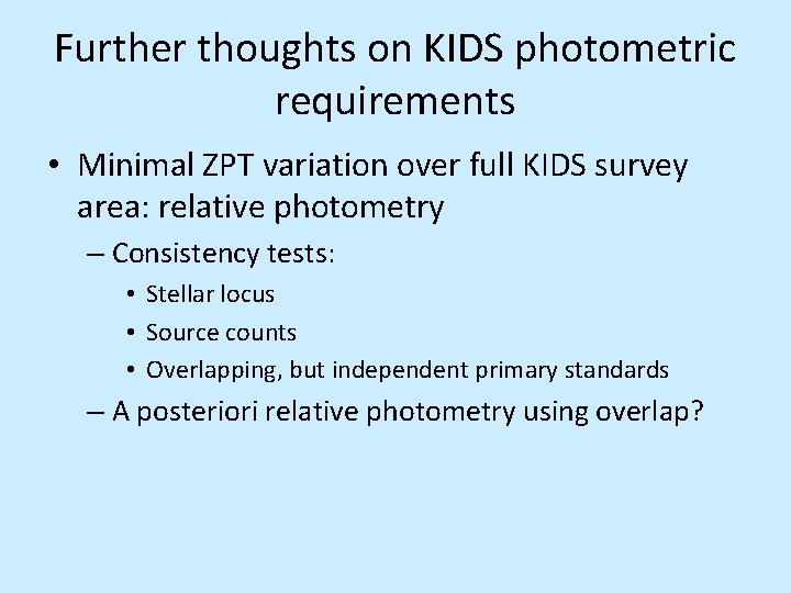 KIDS photometric calibration strategy For AstroWISE consortium Gijs