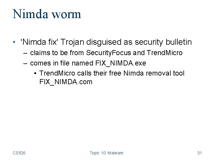 Information Security CS 526 Topic 10 Malwares CS