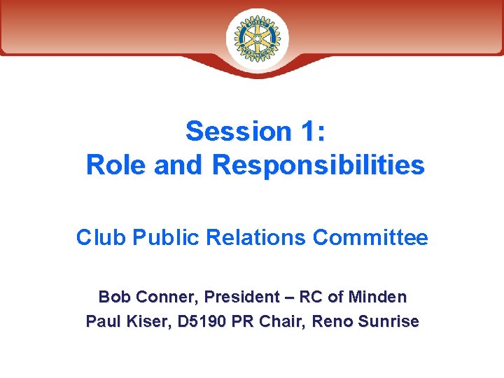 Session 1 Role and Responsibilities Club Public Relations
