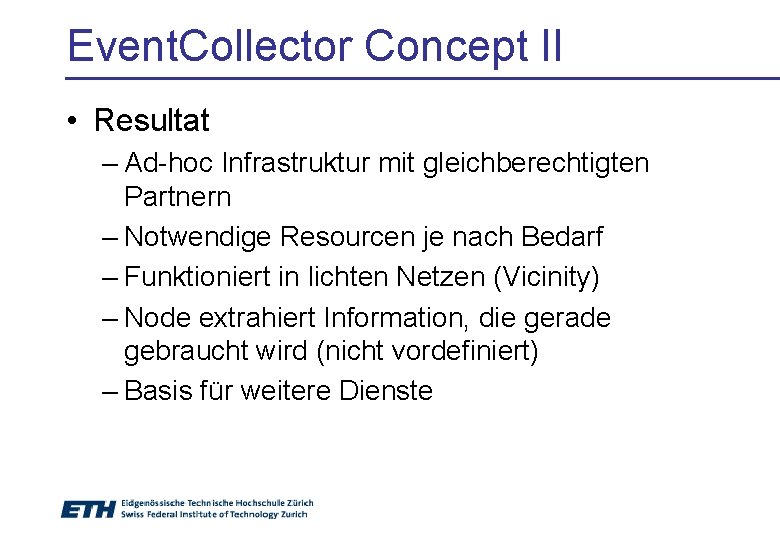 The Event Collector Concept Prsentation der Diplomarbeit von