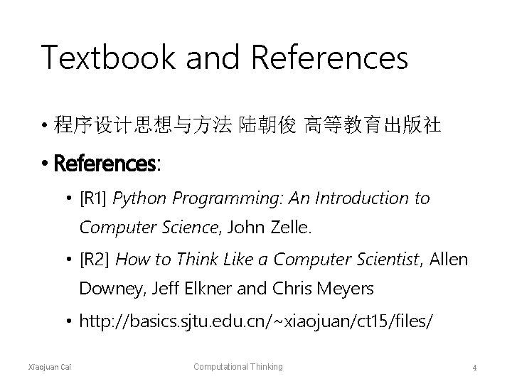 Lecture 1 Introduction Xiaojuan Cai cxjsjtu edu cn