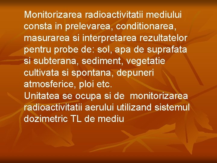 CERCETARE SI APLICATII IN LABORATORUL PENTRU DOZIMETRIA DE