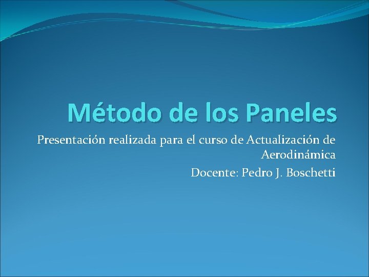 Mtodo de los Paneles Presentacin realizada para el