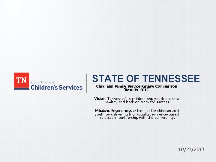 STATE OF TENNESSEE Child and Family Service Review