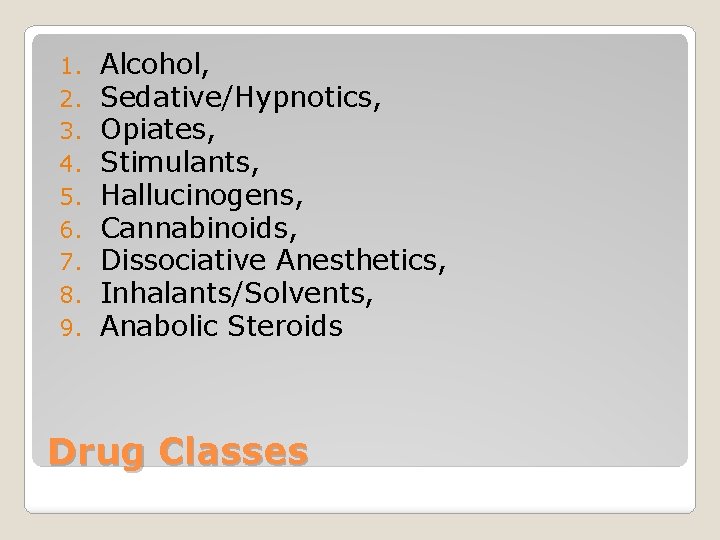 Drug Primer Signs and Symptoms of Substance Use