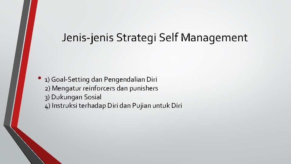 MODIFIKASI PERILAKU DAN MANAJEMEN DIRI PENGERTIAN Pada dasarnya