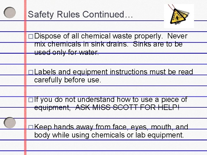 The Importance of Lab Safety Safe lab environments