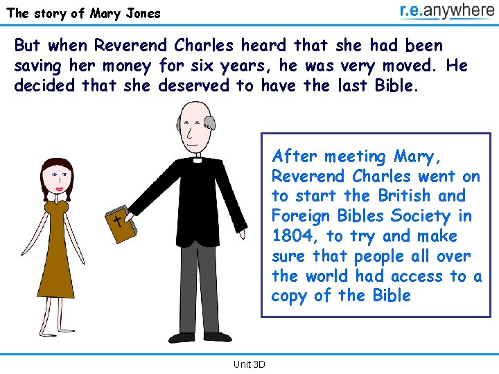 The story of Mary Jones was from a