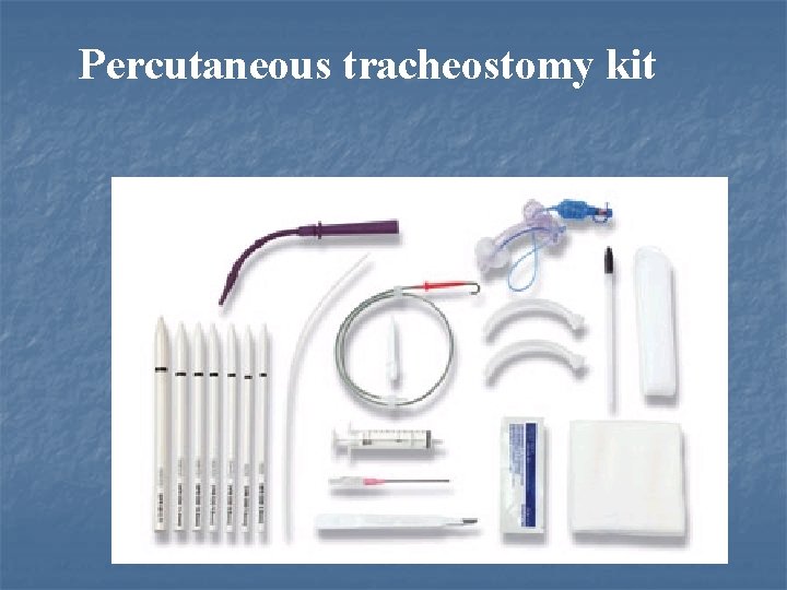 Care of the patient with a tracheostomy WHAT